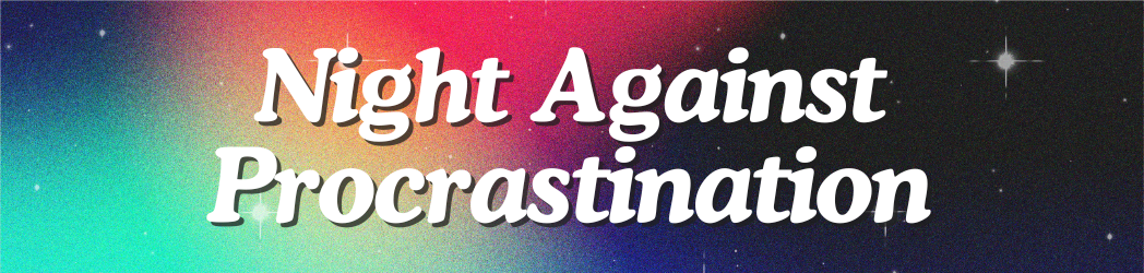 Thanks for a Great Night Against Procrastination! – Voices from the CLC ...